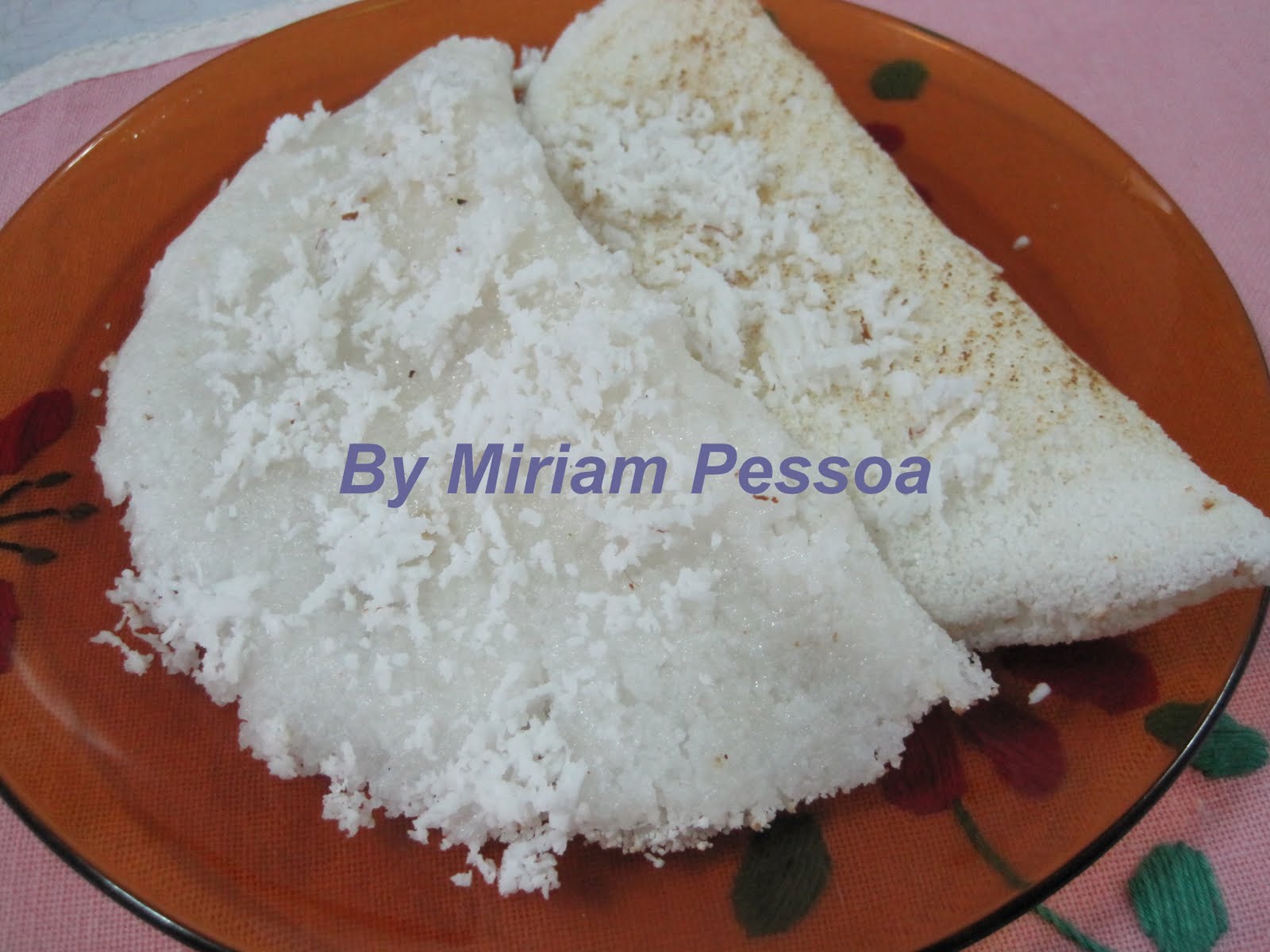 Caderno de Receitas da Miriam: Tapioca caseira da mamãe