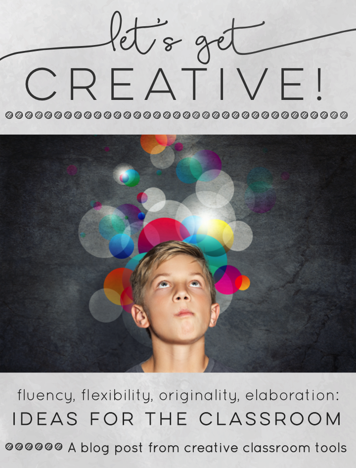 Let's Get Creative! - creative classroom tools
