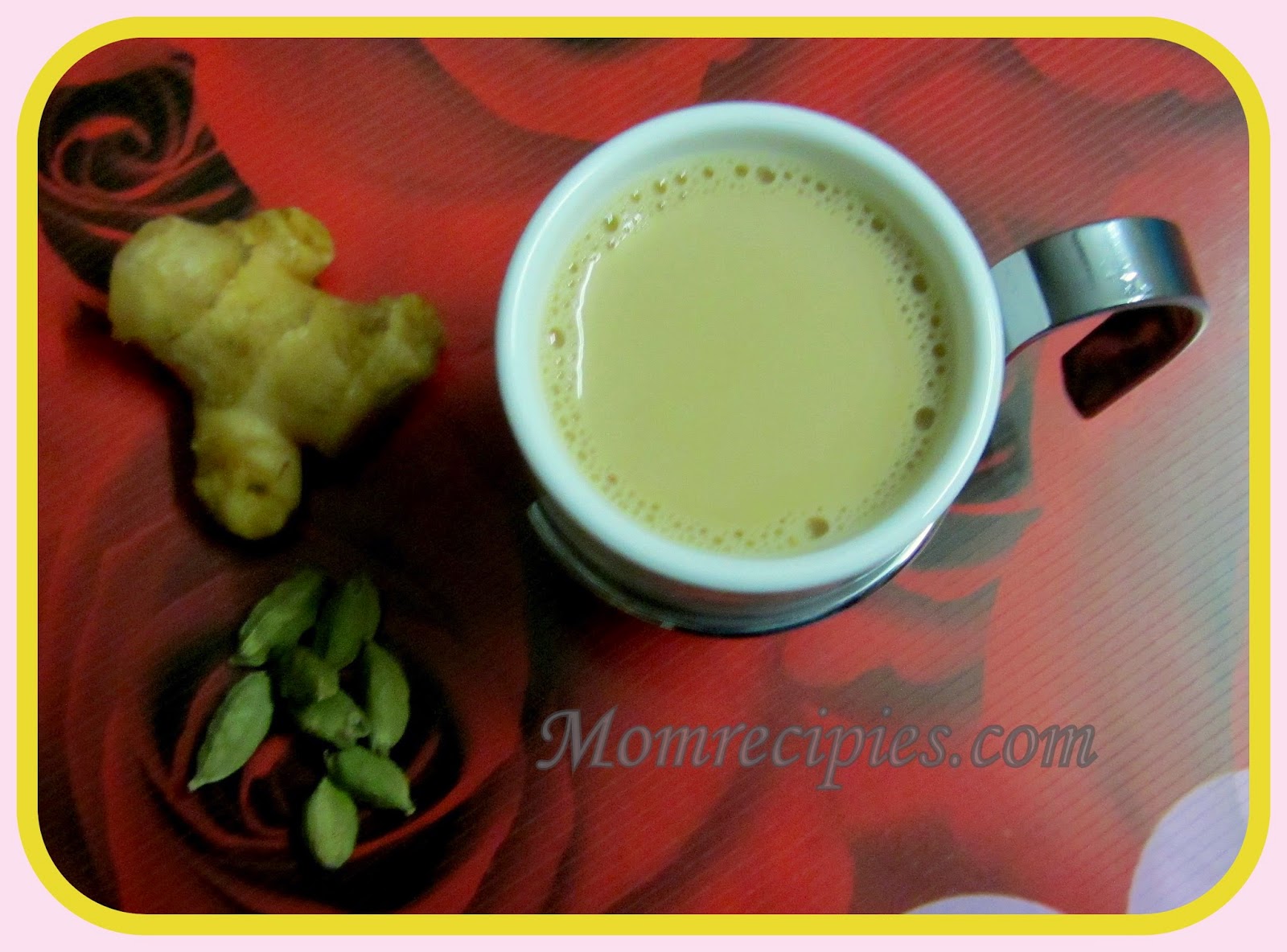 Mom's Recipies: Ginger-Cardamom Tea /Adrak-Elaichi Chai