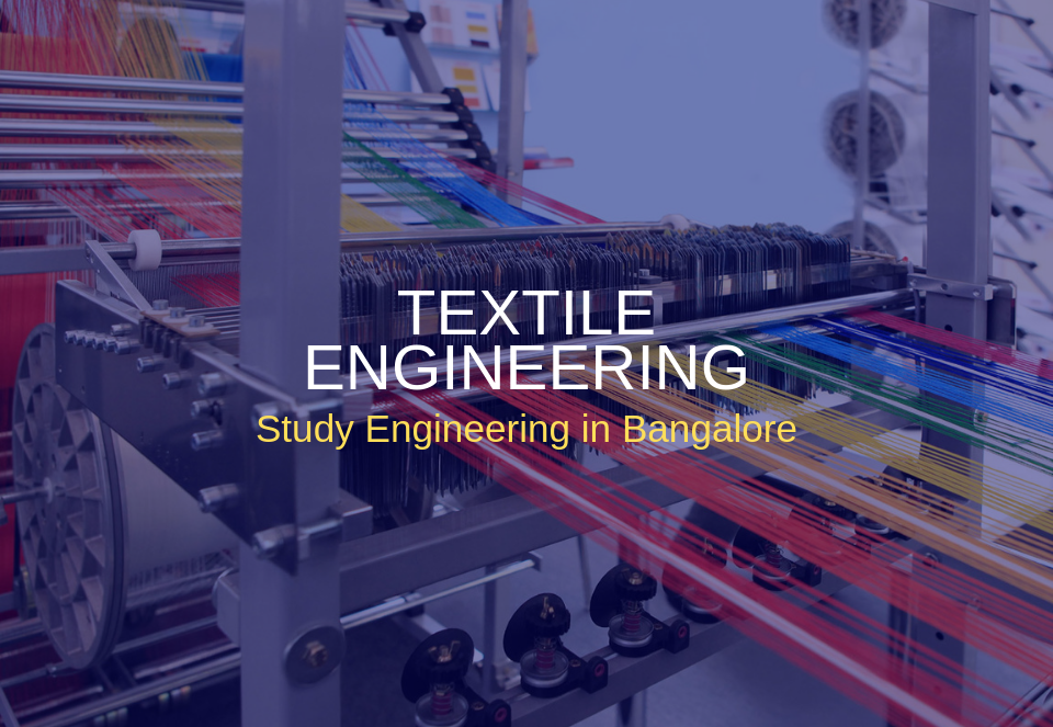 B.Tech Textile Engineering In Bangalore Colleges - B.Tech Admission ...