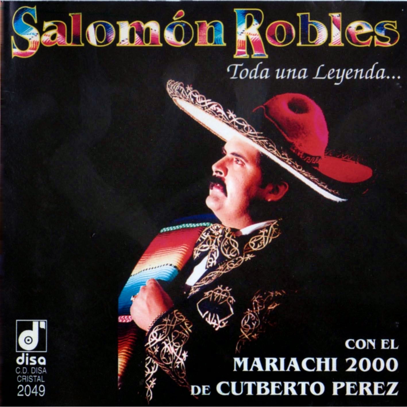 EL RECUERDO DE LA MUSICA GRUPERA: SALOMON ROBLES - TODA UNA LEYENDA