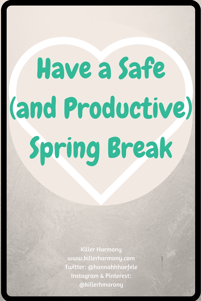 Have a Safe (and Productive) Spring Break - Hannah B Flute