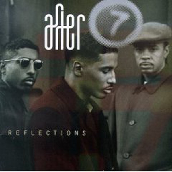 Black Music Fac: After 7 - Reflections (Album 1995)