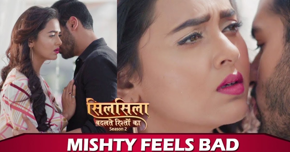 Ruhaan Mishti intimate, first sensuous kiss of Silsila Badalte Rishton ...