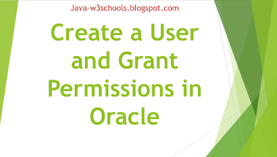 How to Create a User and Grant Permissions in Oracle | JavaProgramTo.com