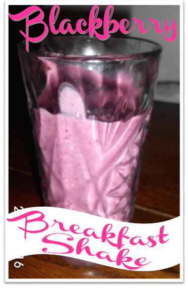 One Willis Family: Delicious Blackberry Morning Shake