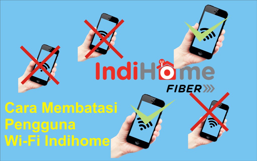 Cara Membatasi Pengguna Wi-Fi Indihome