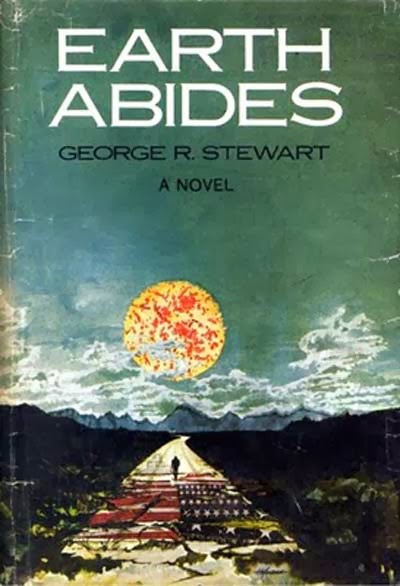 Doc Perschon: Earth Abides by George R. Stewart