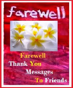 Sample Messages and Wishes! : Reply To Farewell Messages