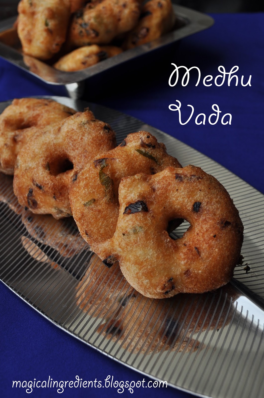 Medhu Vada / Ulundhu Vadai - Magical Ingredients