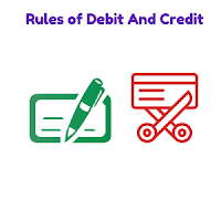 Rules of Debit And Credit