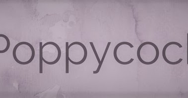 Words, Crazy Words: A Word on Wednesday: Poppycock