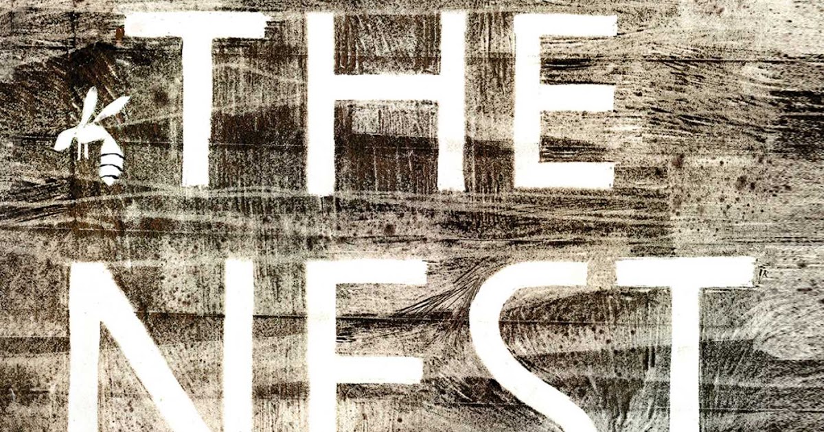 Quiet and Busy: The Nest by Kenneth Oppel