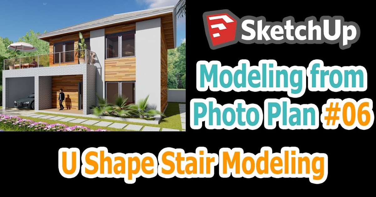 How To Draw U Shape Stair Sketchup Tutorial 06 House Plan Map how-to-draw-u-shape-stair-sketchup-tutorial-06-house-plan-map