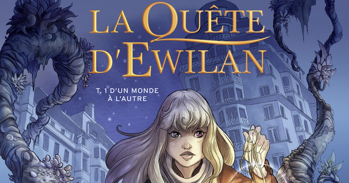Gardienne des Grimoires Oubliés: D'un Monde à l'Autre (La Quête d'Ewilan, Tome 1) - Lylian ...