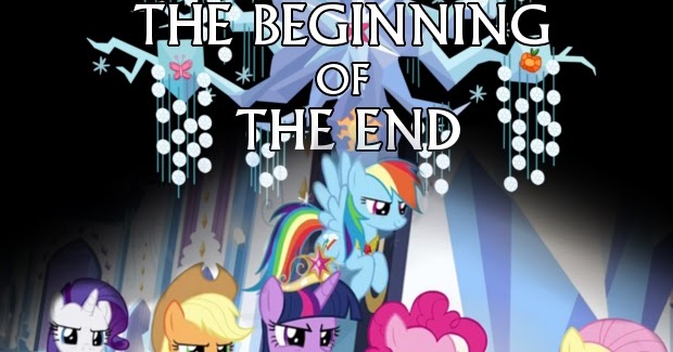 Equestria Daily - MLP Stuff!: "The Beginning of the End," Parts I & II ...