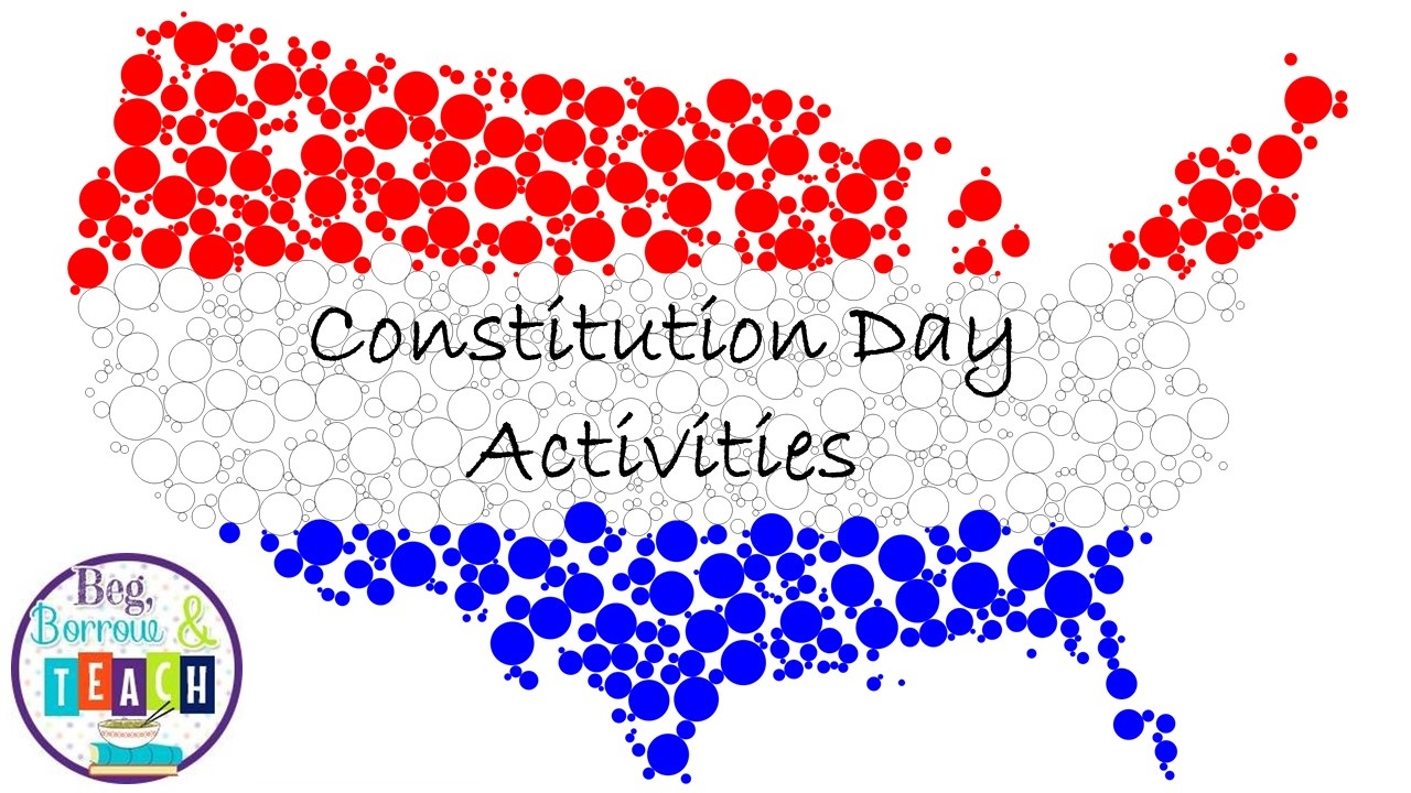 Beg, Borrow, and Teach!: Constitution Day Activities