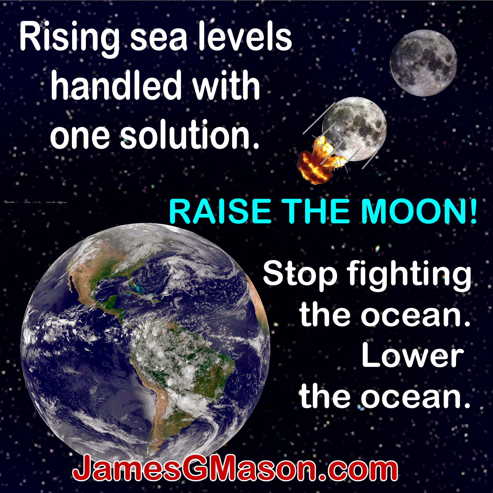 James Gray Masons' Weblog: Raise the Moon to Lower Sea Levels