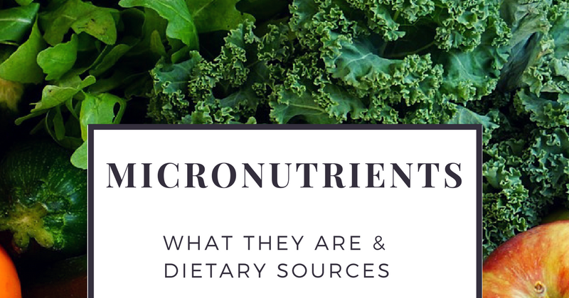 Micronutrients - What they are and dietary sources | The Next Healthy