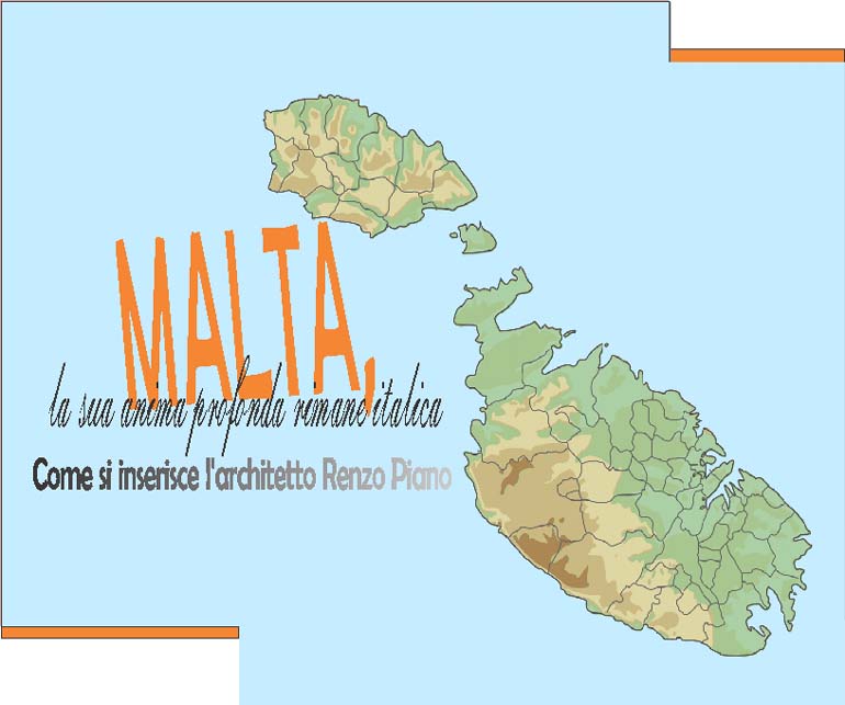 Malta e la sua anima italica nello stile di Renzo Piano