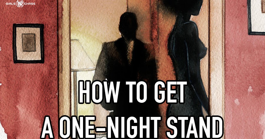 How To Get A One Night Stand Tonight