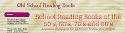 School Reading Books from the 50's, 60's 70's and 80's