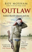 timeourspace: Outlaw: India's Bandit Queen and Me - Roy Moxham