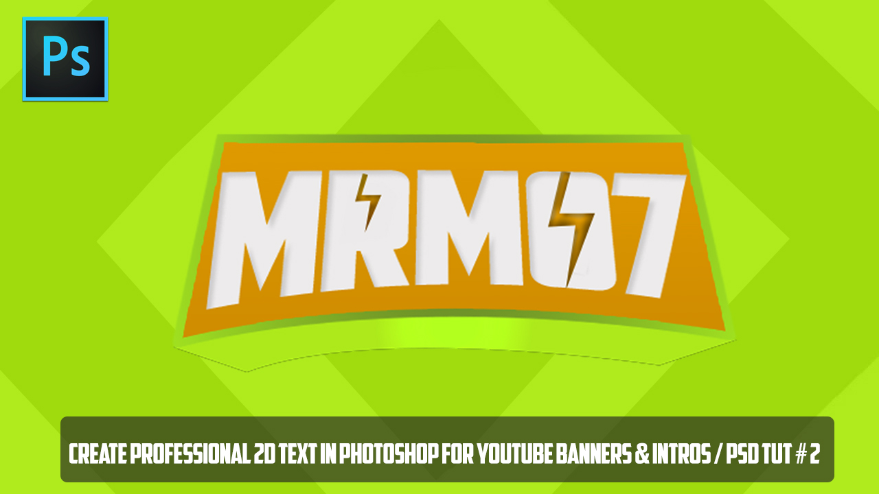 Create Professional 2D Text In Photoshop For YouTube Banners & Intros ...