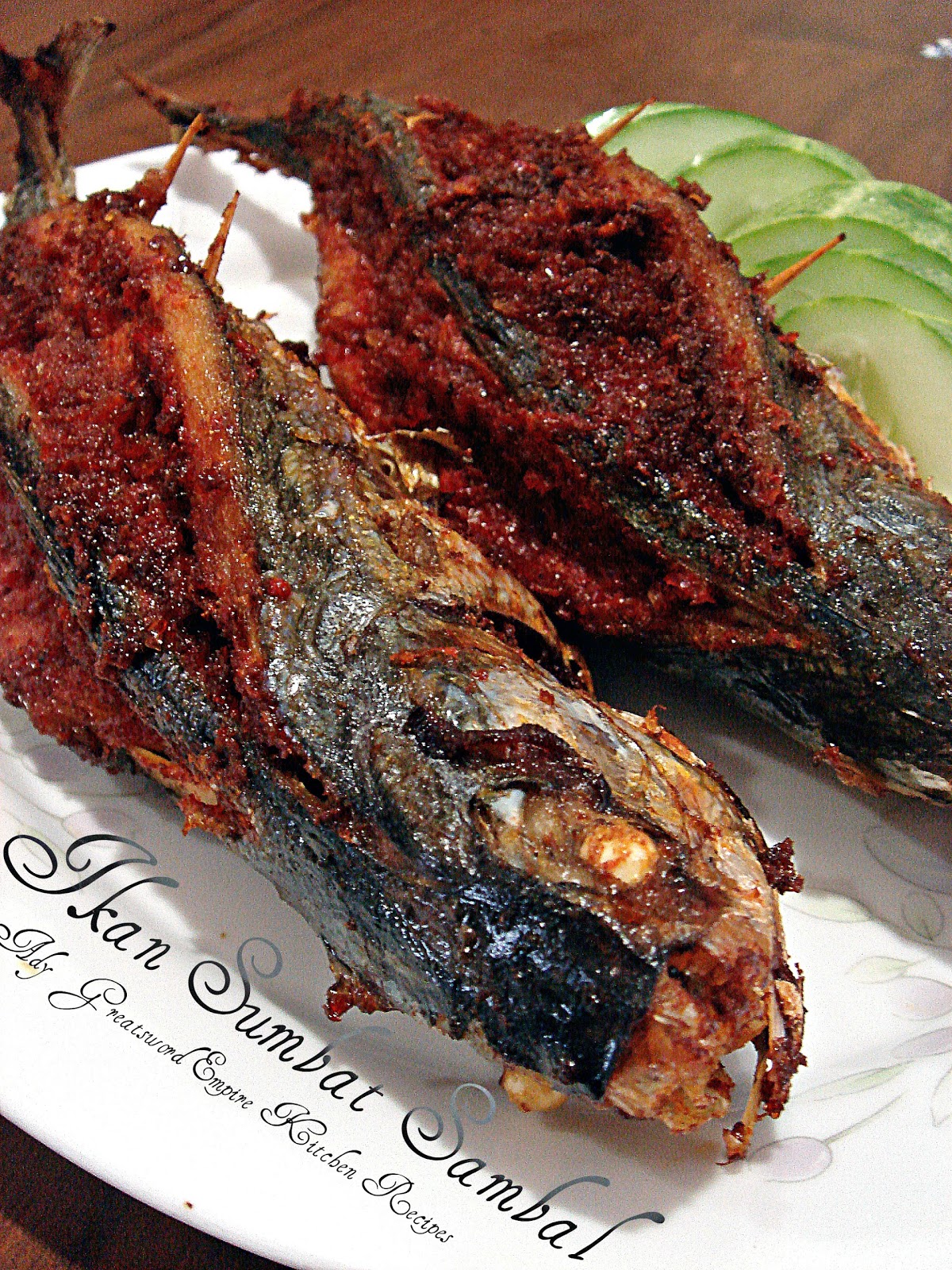 Ady Greatsword Empire Kitchen Recipes: Ikan Kembong Sumbat Sambal