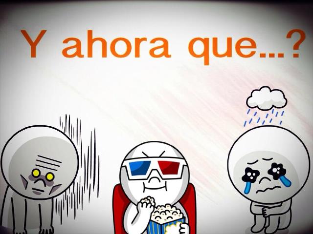 Y Ahora Que....?