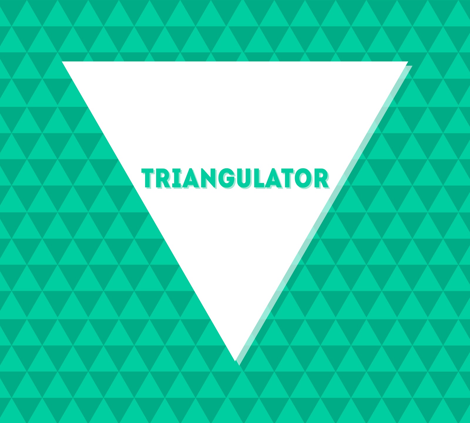 Triangulator | GiganticGiant