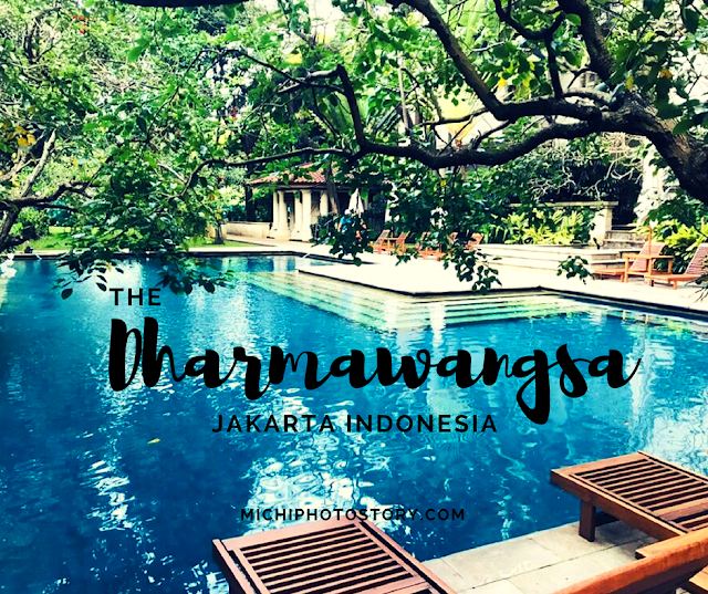 Michi Photostory: The Dharmawangsa Jakarta in Indonesia
