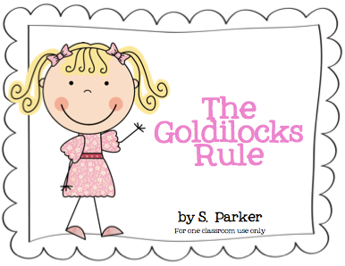 The Goldilocks Rule - Learning With Mrs. Parker