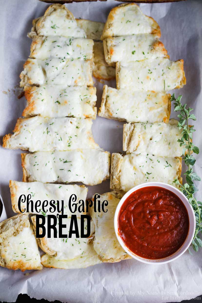 Cheesy Garlic Bread - My Name Is Snickerdoodle