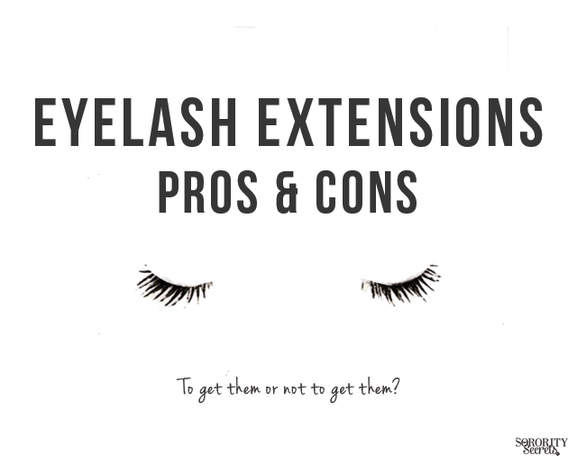The Sorority Secrets: Eyelash Extensions - Pros & Cons