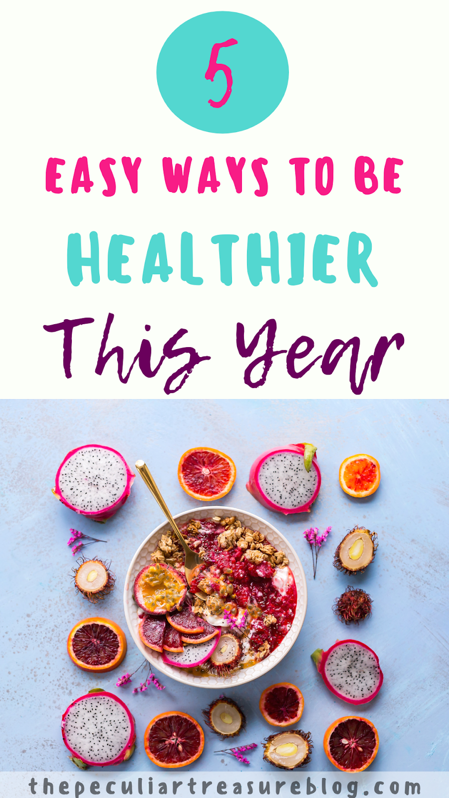 The Peculiar Treasure: How to Live a Healthier Lifestyle | 5 Easy Ways ...