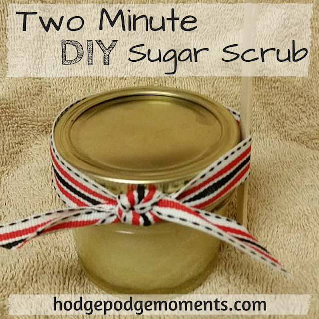Two Minute DIY Sugar Scrub | Hodge Podge Moments