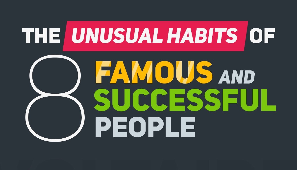 The Unusual Habits of 8 Famous and Successful People (Infographic)