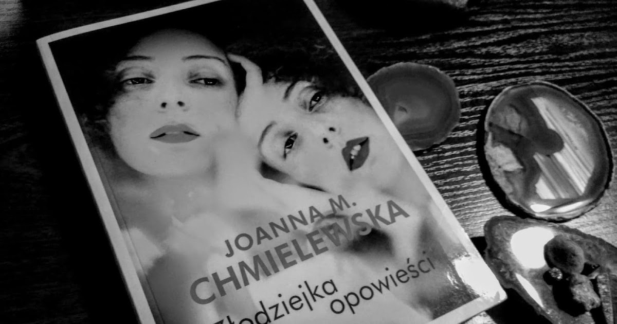 Zwyczajnie i szaro?: Złodziejka opowieści - Joanna Maria Chmielewska