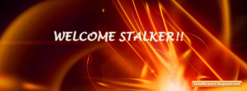 My India FB Covers: Welcome Stalker - Welcome FB Cover
