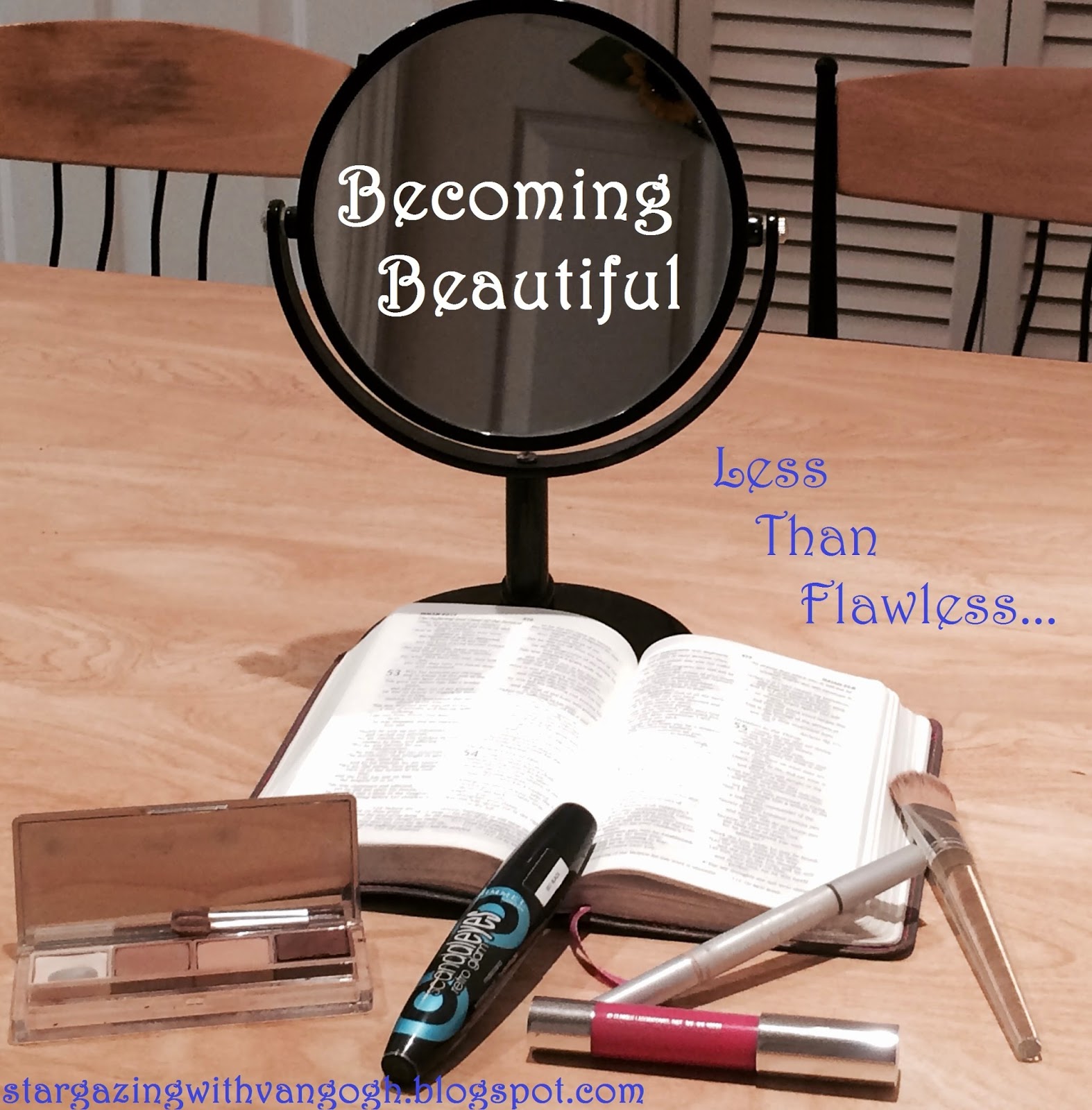 Stargazing with van Gogh: Becoming Beautiful: Less Than Flawless