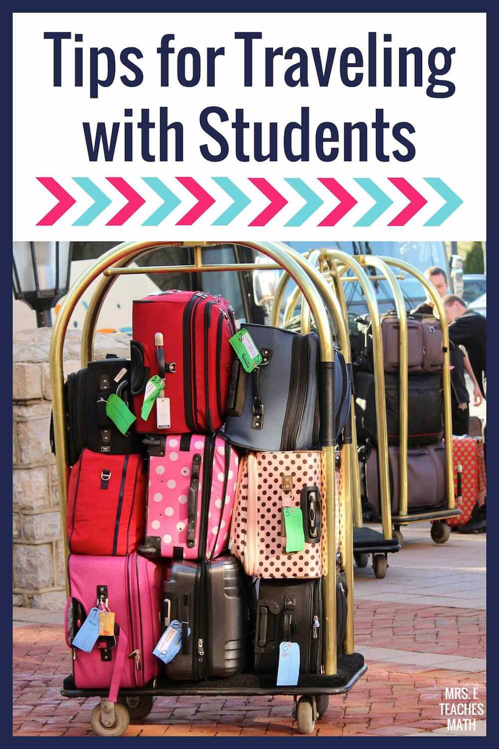 Tips for Traveling with Students | Mrs. E Teaches Math