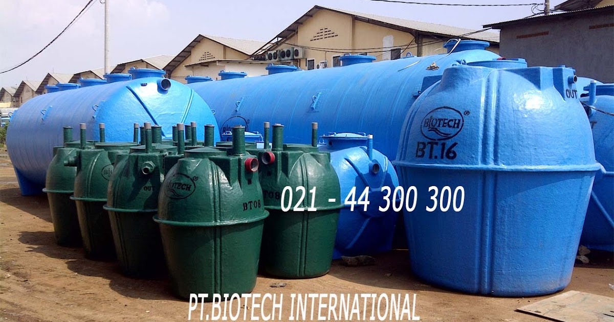 SEPTIC TANK BIOTECH MODERN DAN BAIK: PRODUK SEPTIC TANK BIOTECH