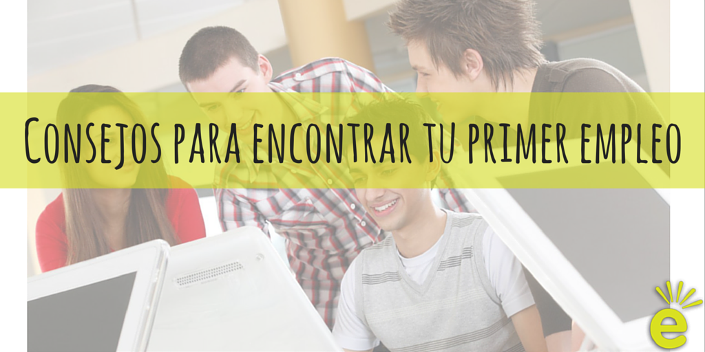 Jobeeper, tu ayuda para encontrar trabajo: ¿Buscas tu primer empleo?