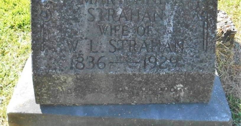 Carolina Family Roots: Tombstone Tuesday~Mary Ann Purvis Strahan
