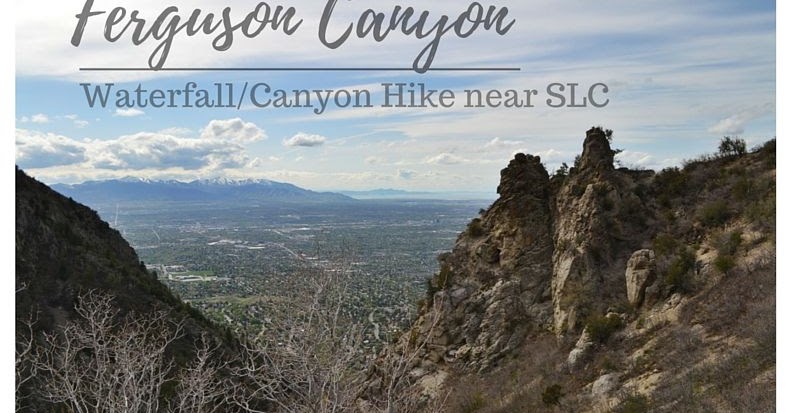Katie Wanders : Ferguson Canyon Hike - Waterfalls and Overlook