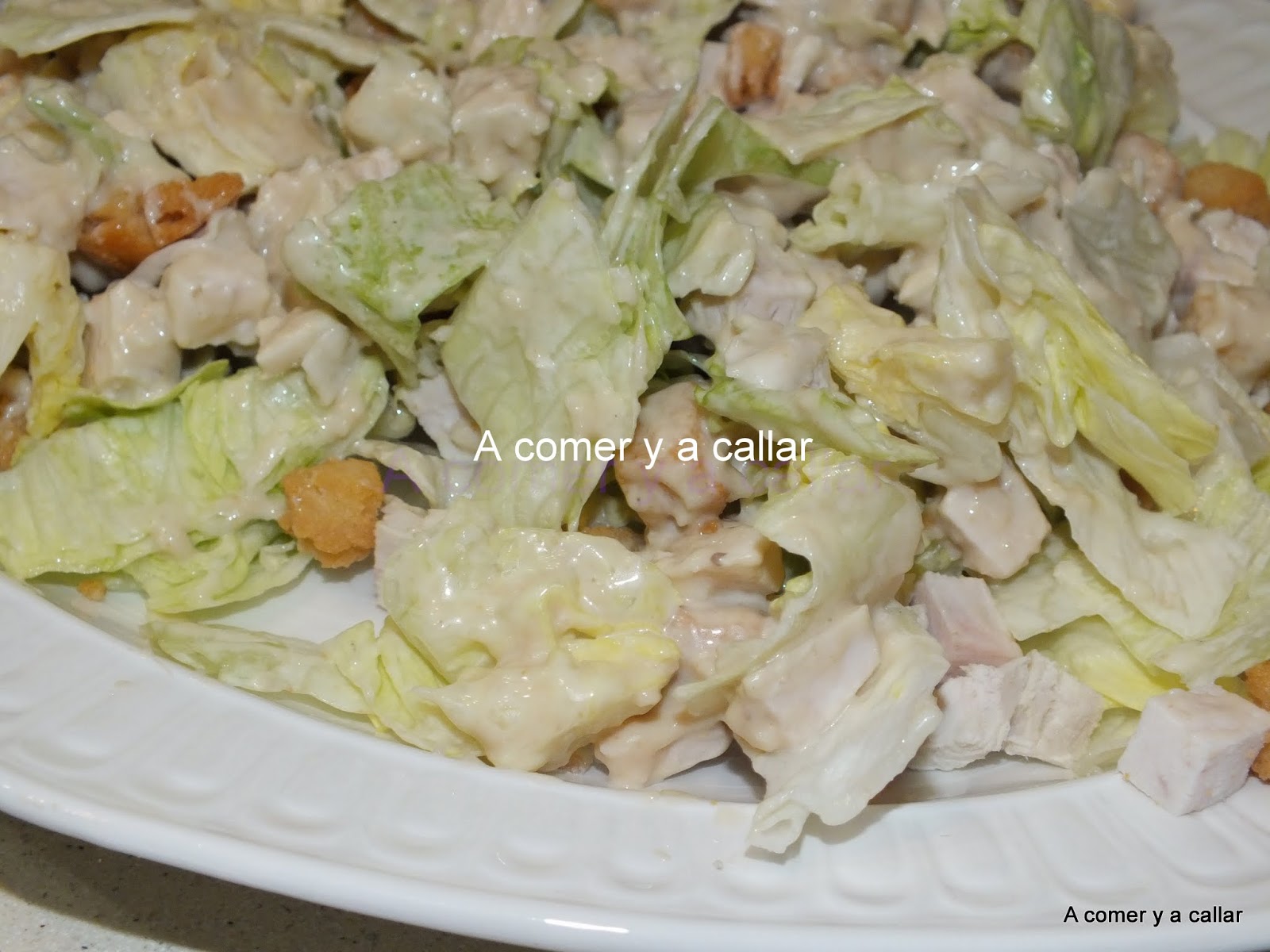 A comer y a callar: ENSALADA CON SALSA CÉSAR