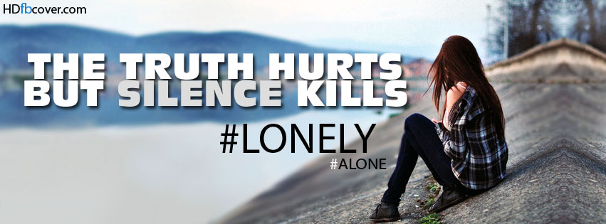 Sad Cover Photos for Lonely People I am so Lonely I'm So Lonely...