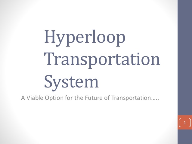 The Astonishing Technology: Hyperloop