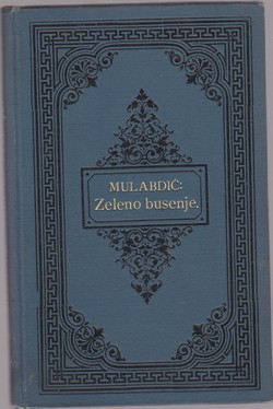 "Zeleno busenje" - Edhem Mulabdić
